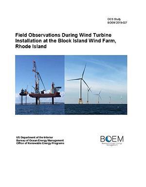 Field Observations During Wind Turbine Installation at the Block Island ...
